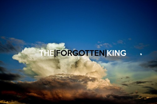 The Forgotten King. The Forgotten Message, Part 8